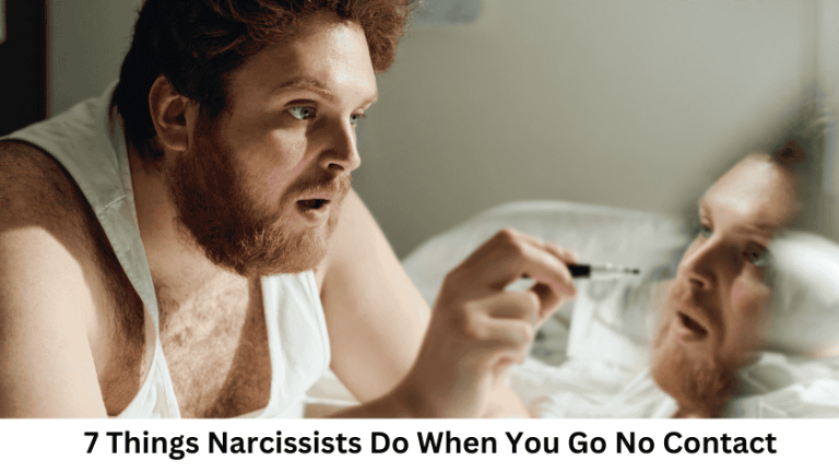 7 Things Narcissists Do When You Go No Contact - Narcissist Help