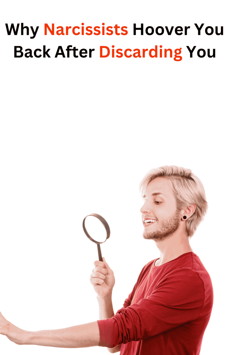 Why Narcissists Hoover You Back After Discarding You
